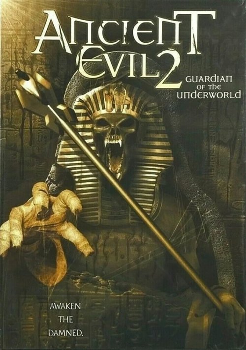 Ultimate Horror | Ancient Evil 2: Guardian of the Underworld (2005)
