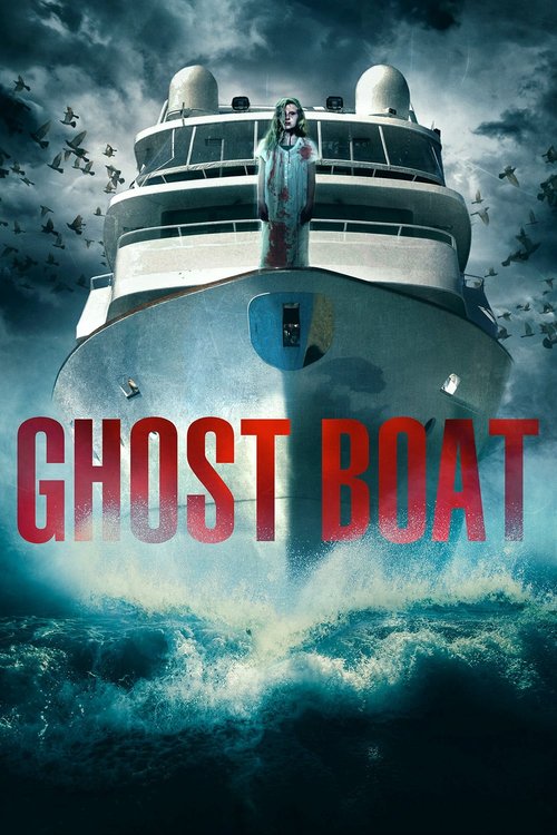 Ultimate Horror | Ghost Boat (2014)